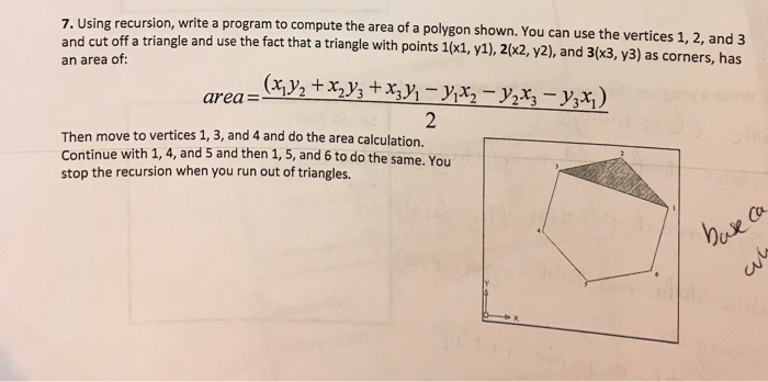 Solved Using Recursion Write A Program To Compute The Area 9842
