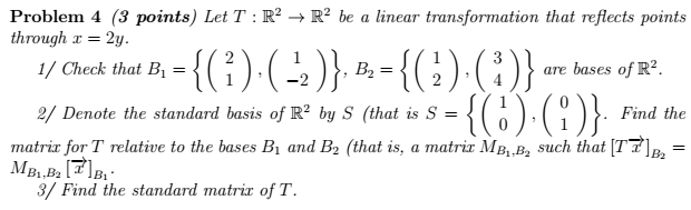 Solved Let T: R^2 rightarrow R^2 be a linear transformation | Chegg.com