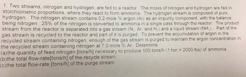 1. Two streams, nitrogen and hydrogen, are fed to a | Chegg.com