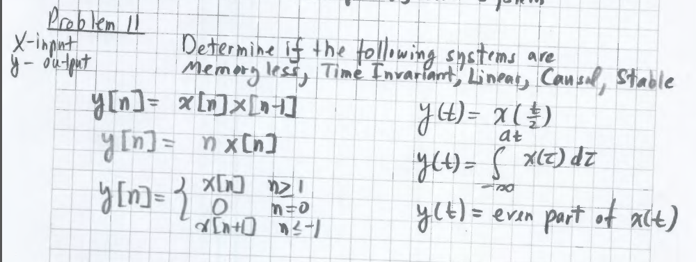 Solved Determine if the following systems are Memory less, | Chegg.com