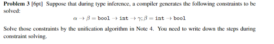 Problem 3 [6pt] Suppose that during type inference, a | Chegg.com