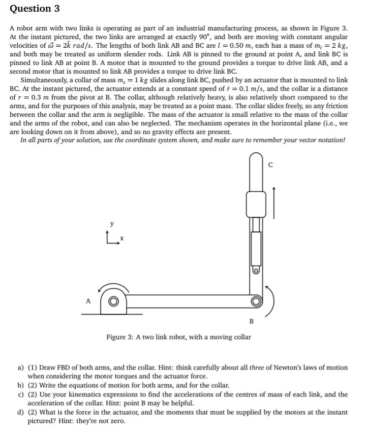 Solved Question 3 A robot arm with two links is operating as | Chegg.com