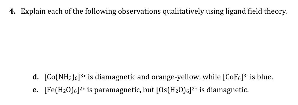 Solved 4. Explain each of the following observations | Chegg.com