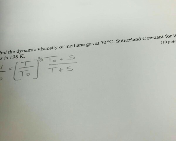 Solved Find the dynamic viscosity of methane gas at 70 | Chegg.com