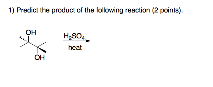 Solved 1) Predict the product of the following reaction 2 | Chegg.com