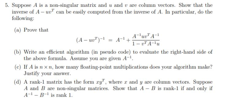 Solved 5. Suppose A is a non-singular matrix and u and v are | Chegg.com