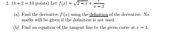 Solved Let f(x) = = Squareroot 2 - x + 1/x - 3. (a) Find | Chegg.com