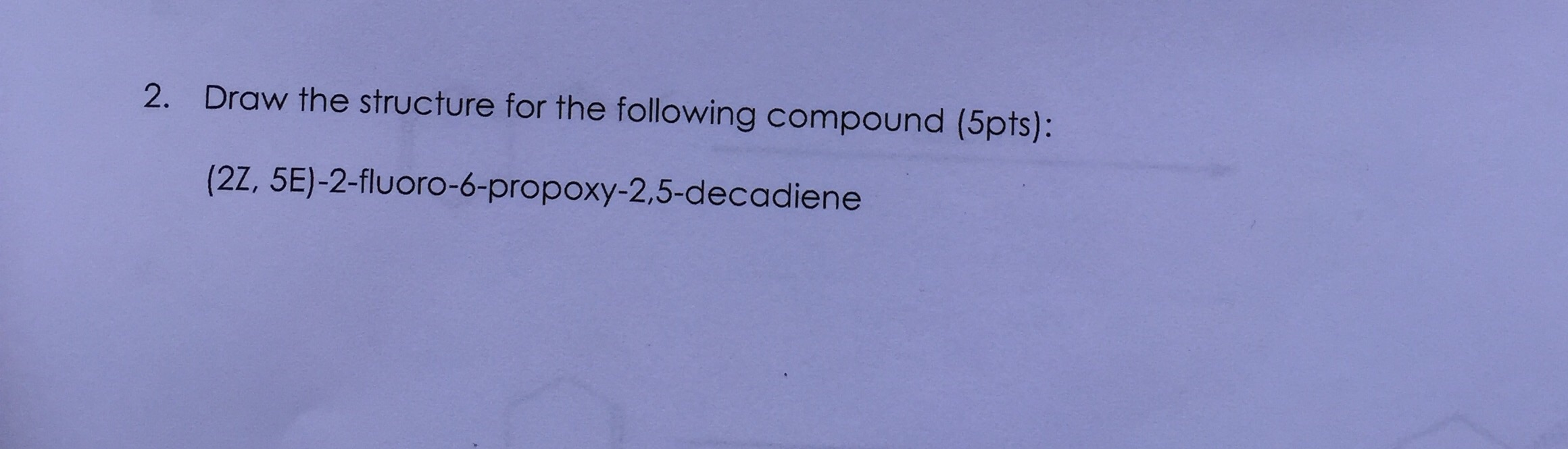 2. Draw the structure for the following compound | Chegg.com