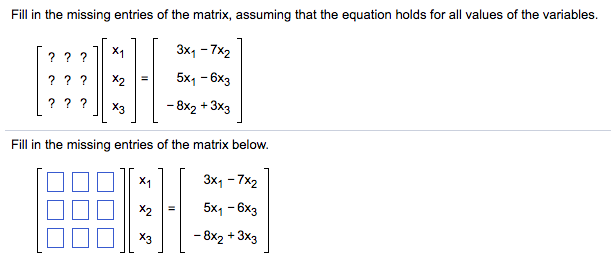 Solved Fill in the missing entries of the matrix, assuming | Chegg.com