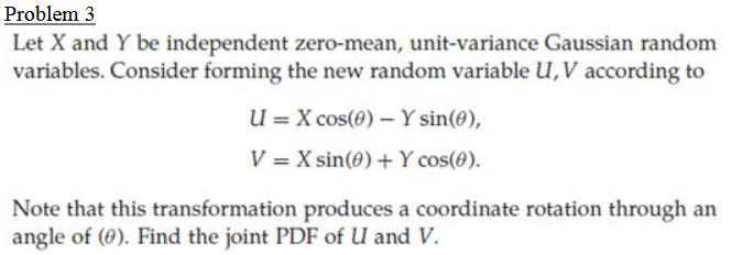 Let X and Y be independent zero-mean, unit-variance | Chegg.com