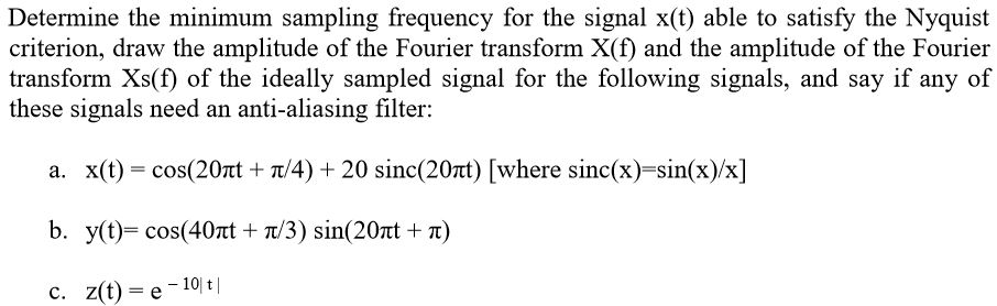Solved Determine The Minimum Sampling Frequency For The