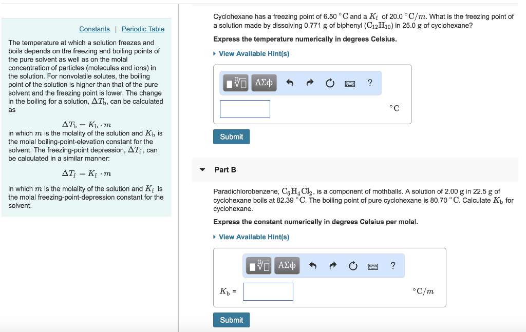 Solved Cyclohexane has a freezing point of 6.50 °C and a Kf | Chegg.com