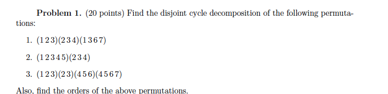 Solved Find the disjoint cycle decomposition of the | Chegg.com
