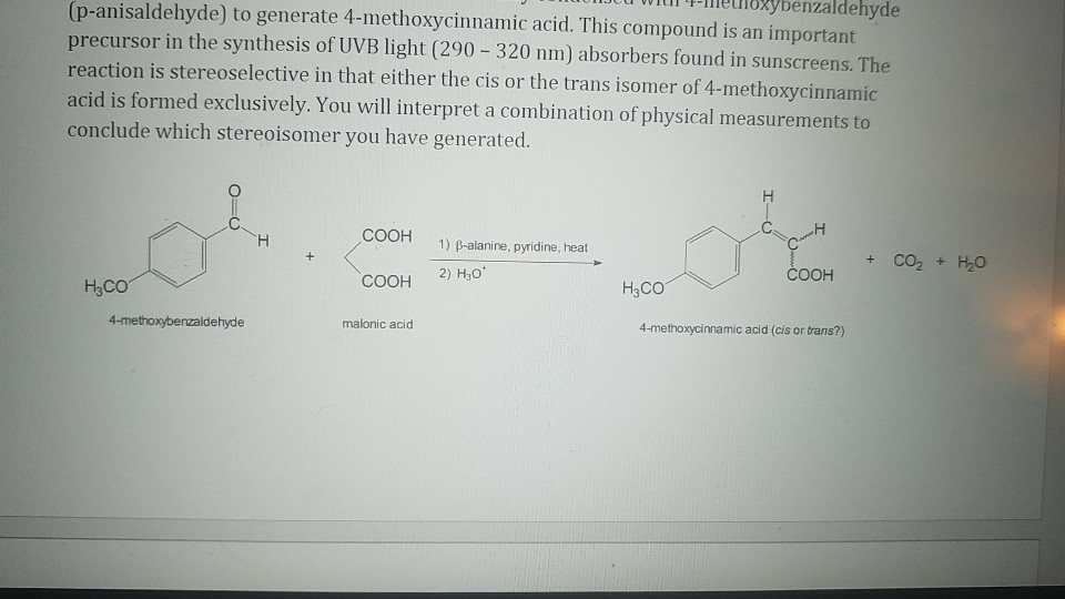 Solved (p-anisaldehyde) to generate 4-methoxycinnamic acid. | Chegg.com