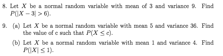 Solved 8. Let X be a normal random variable with mean of 3 | Chegg.com