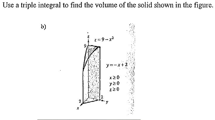 a triple integral to find the volume of the shown in | Chegg.com