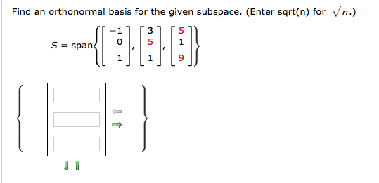 Solved Find an orthonormal basis for the given subspace. | Chegg.com