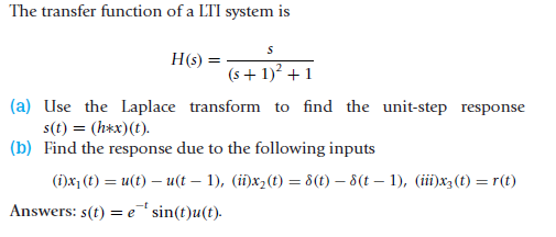 Solved The transfer function of a LTI system is H(s) = | Chegg.com