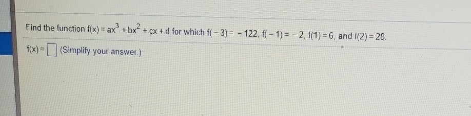 Solved Find the function f(x) ax3 + bx2 + cx + d for which | Chegg.com