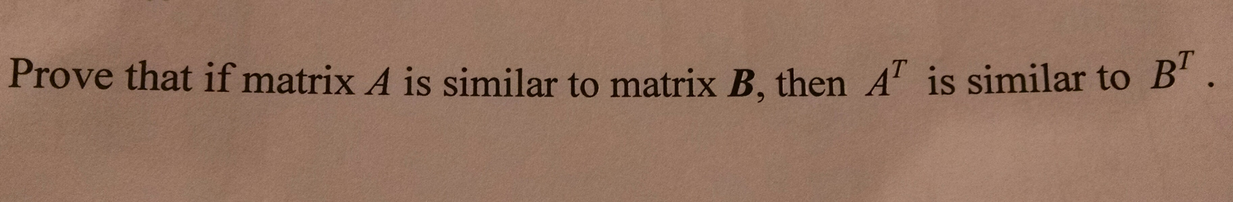 Solved Prove that if matrix A is similar to matrix B, then | Chegg.com