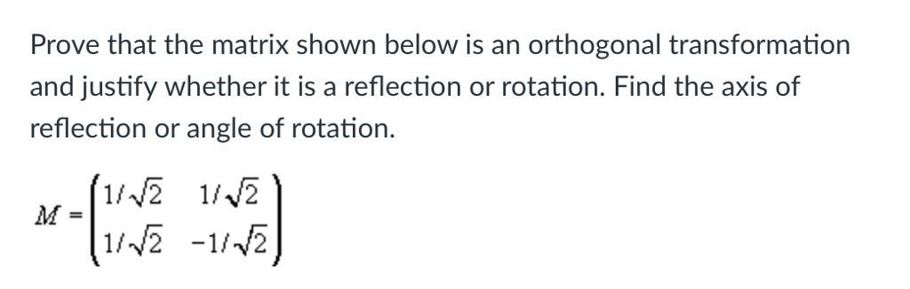 Solved Prove that the matrix shown below is an orthogonal | Chegg.com