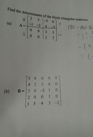 Solved Find the determinants of the block triangular 2 3 5 6 | Chegg.com