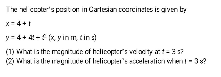 Solved The helicopter's position in Cartesian coordinates is | Chegg.com