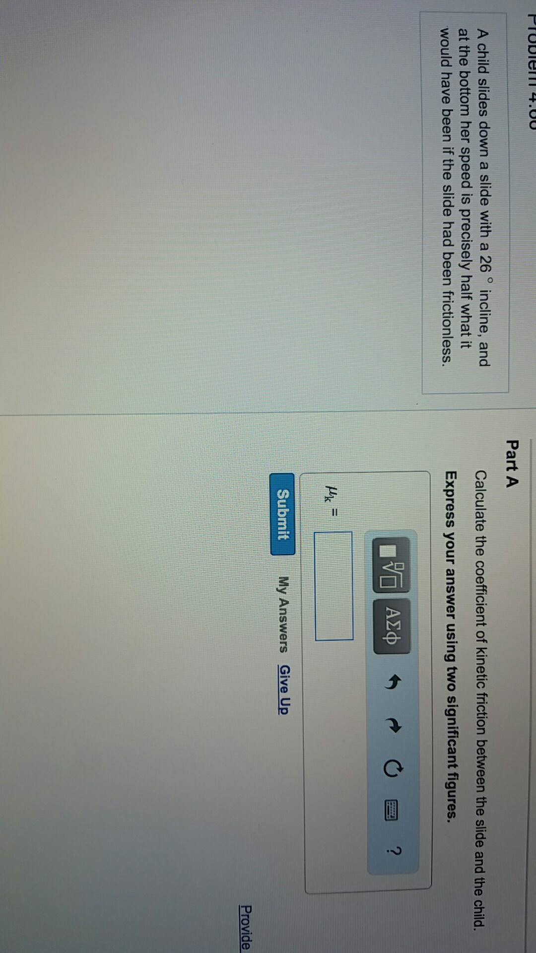 Solved Part A A child slides down a slide with a 26 incline, | Chegg.com