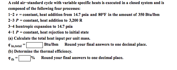 Solved A cold air-standard cycle with variable specific | Chegg.com