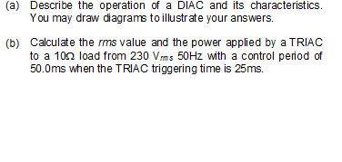 Solved Describe the operation of a DIAC and its | Chegg.com