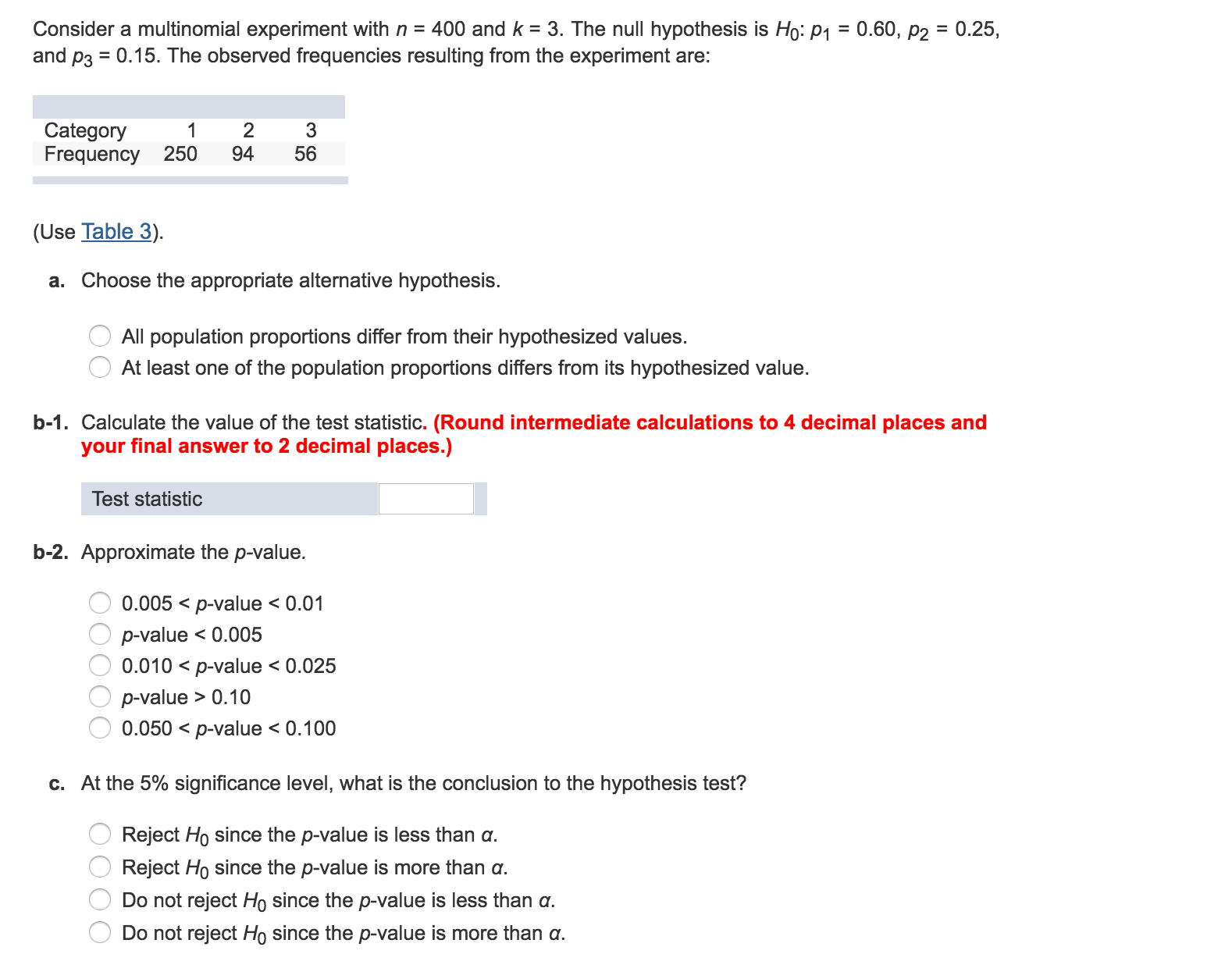Solved Consider a multinomial experiment with n = 400 and k | Chegg.com