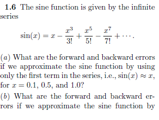 Solved 1.6 The sine function is given by the infinite series | Chegg.com