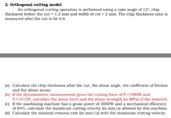 Solved An orthogonal cutting operation is performed using a | Chegg.com