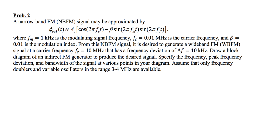 Solved Prob. 2 A narrow-band FM (NBFM) signal may be | Chegg.com