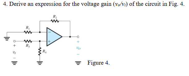 Solved Derive an expression for the voltage gain (v_o/v_i) | Chegg.com