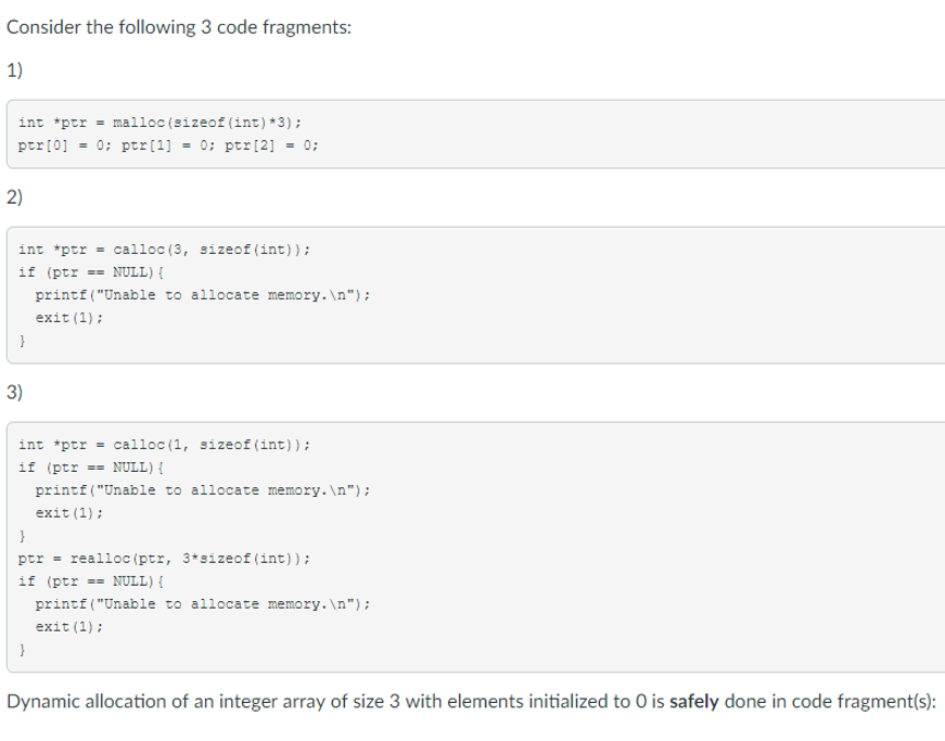 Solved Consider the following 3 code fragments 1) int *ptr = | Chegg.com
