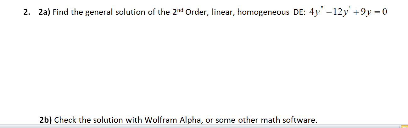 Solved Find the general solution of the 2^nd Order, linear, | Chegg.com