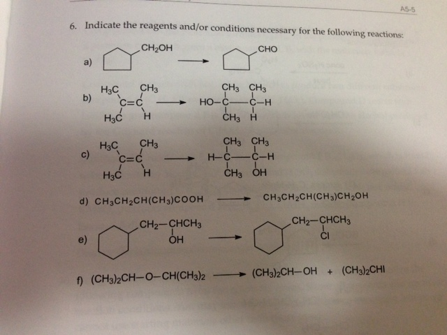 Solved Indicate the reagents and/or conditions necessary for | Chegg.com