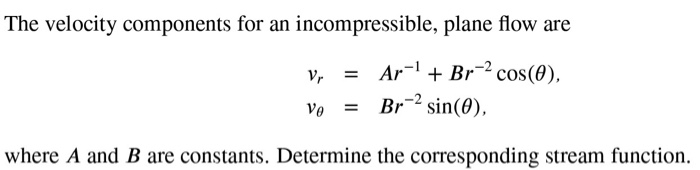 Solved The velocity components for an incompressible, plane | Chegg.com