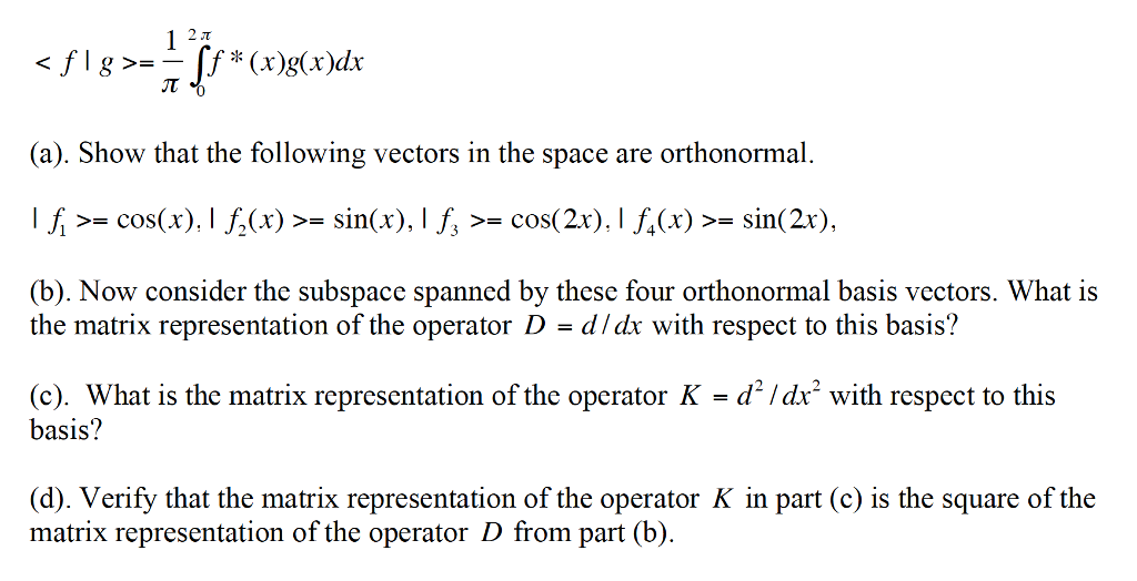 Solved Consider the infinite dimensional, complex vector | Chegg.com
