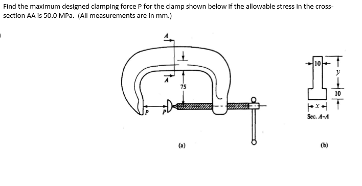 Solved Find the maximum designed clamping force P for the | Chegg.com
