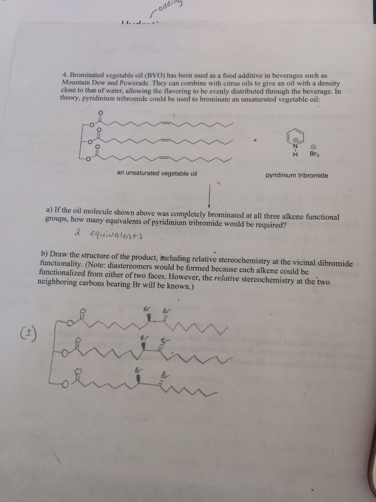 Solved O. 4. Brominated vegetable oil (BVO) has been used as | Chegg.com