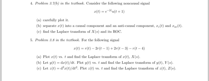 Solved Consider the following noncausal signal x(t) = | Chegg.com