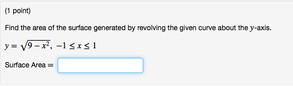 Solved: (1 Point) Find The Area Of The Surface Generated B... | Chegg.com