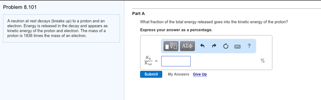 Solved A neutron at rest decays (breaks up) to a proton and | Chegg.com