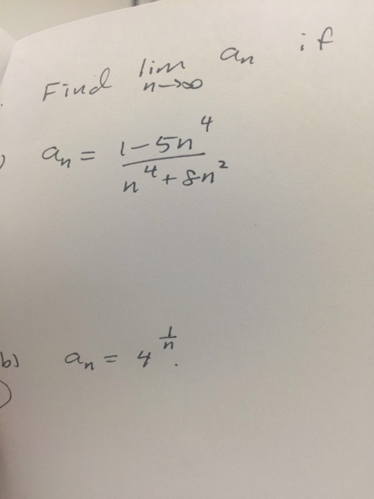 Solved Find lim_n rightarrow infinity a_n if a_n = 1 - | Chegg.com