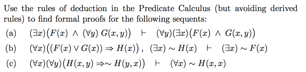 Solved Use the rules of deduction in the Predicate Calculus | Chegg.com