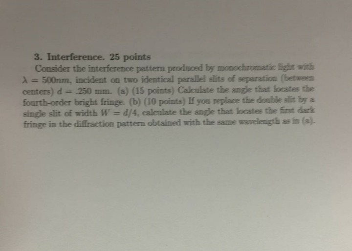 Solved 3. Interference. 25 points Consider the interference | Chegg.com