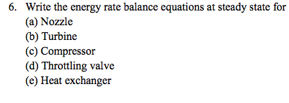 Write the energy rate balance equations at steady | Chegg.com
