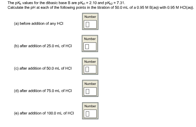 Solved The pKb values for the dibasic base B are pKb1 = 2.10 | Chegg.com